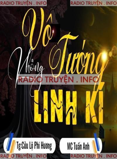 Vô Tướng Không Linh Kí - Nhất Truyện Audio Sách Nói Radio Truyện Ma Kinh Dị Trinh Thám Tiên Hiệp ...